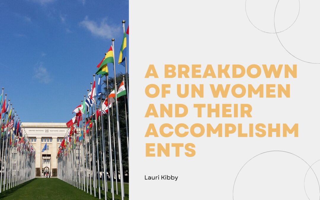 A Breakdown Of UN Women And Their Accomplishments - Lauri Kibby ...